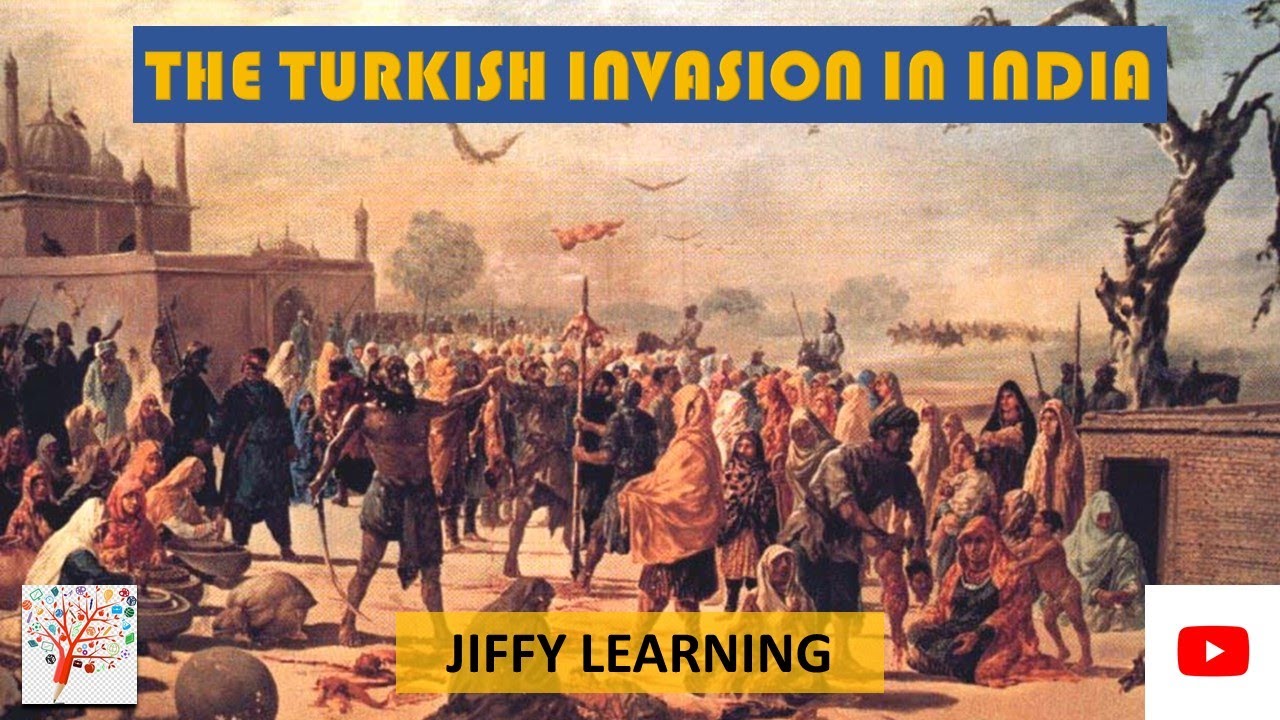 The Turkish Invasion in India - Part I - YouTube
