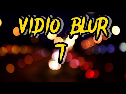 Vidio blur 7