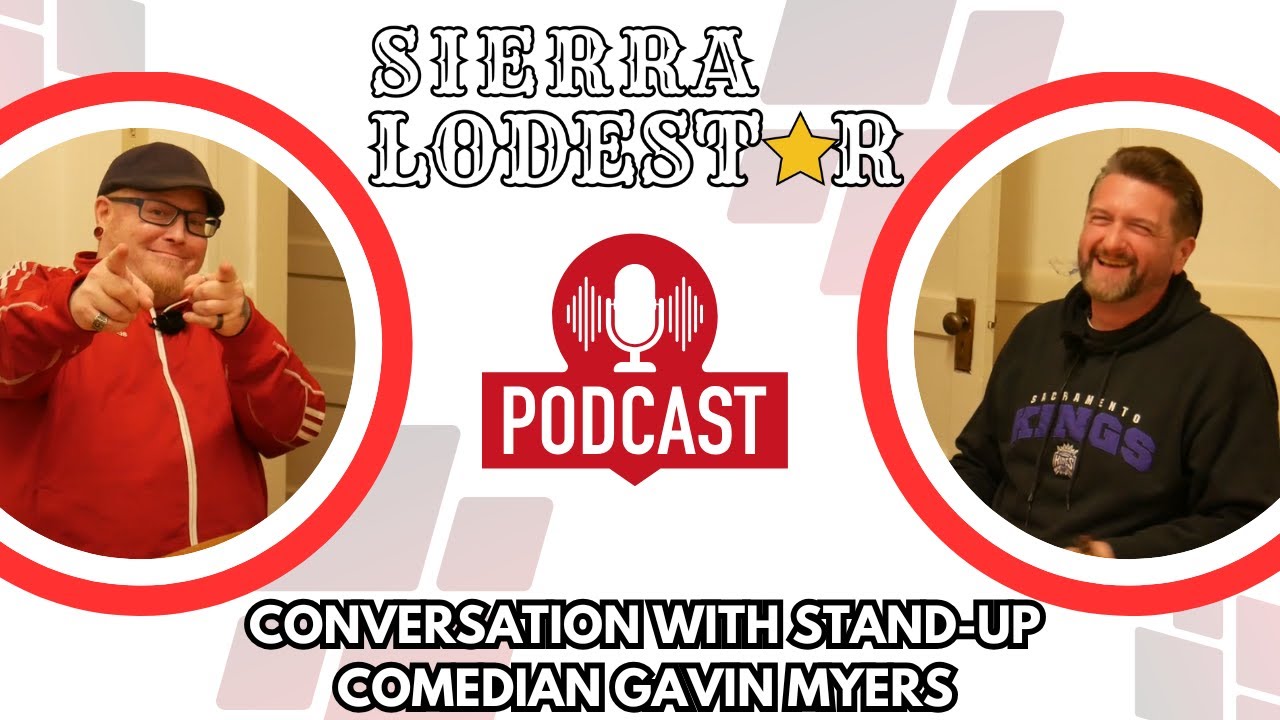 Conversation with Stand-Up Comedian Gavin Myers | Sierra Lodestar - YouTube