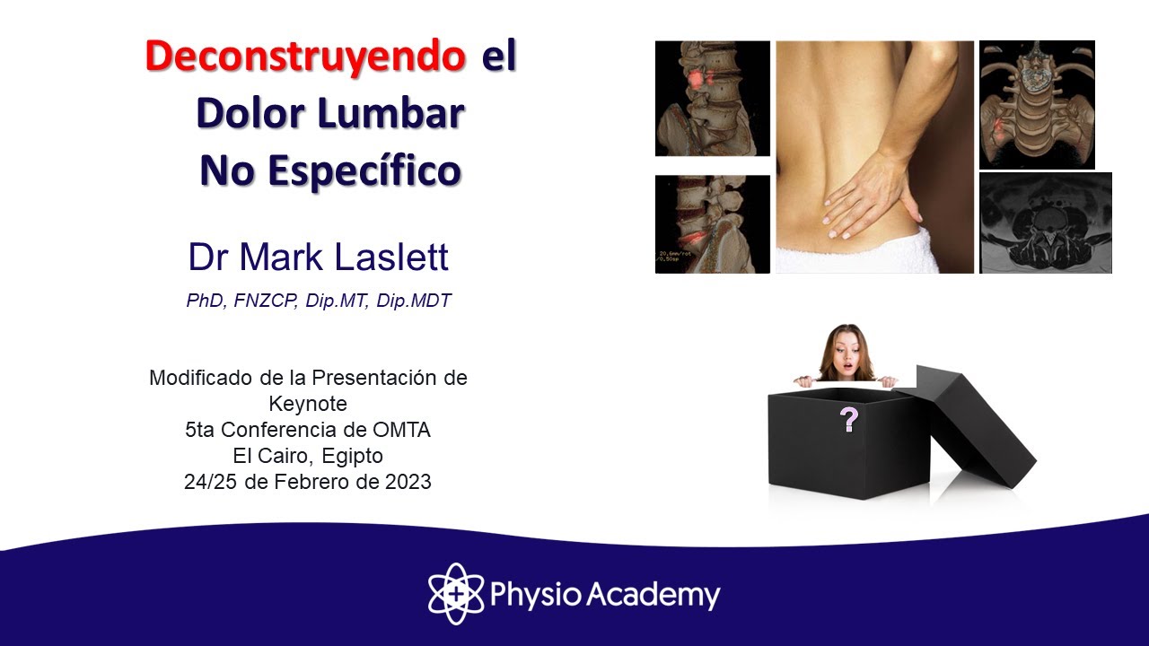 Deconstruyendo el Dolor Lumbar No Específico. Dr Mark Laslett PhD - YouTube