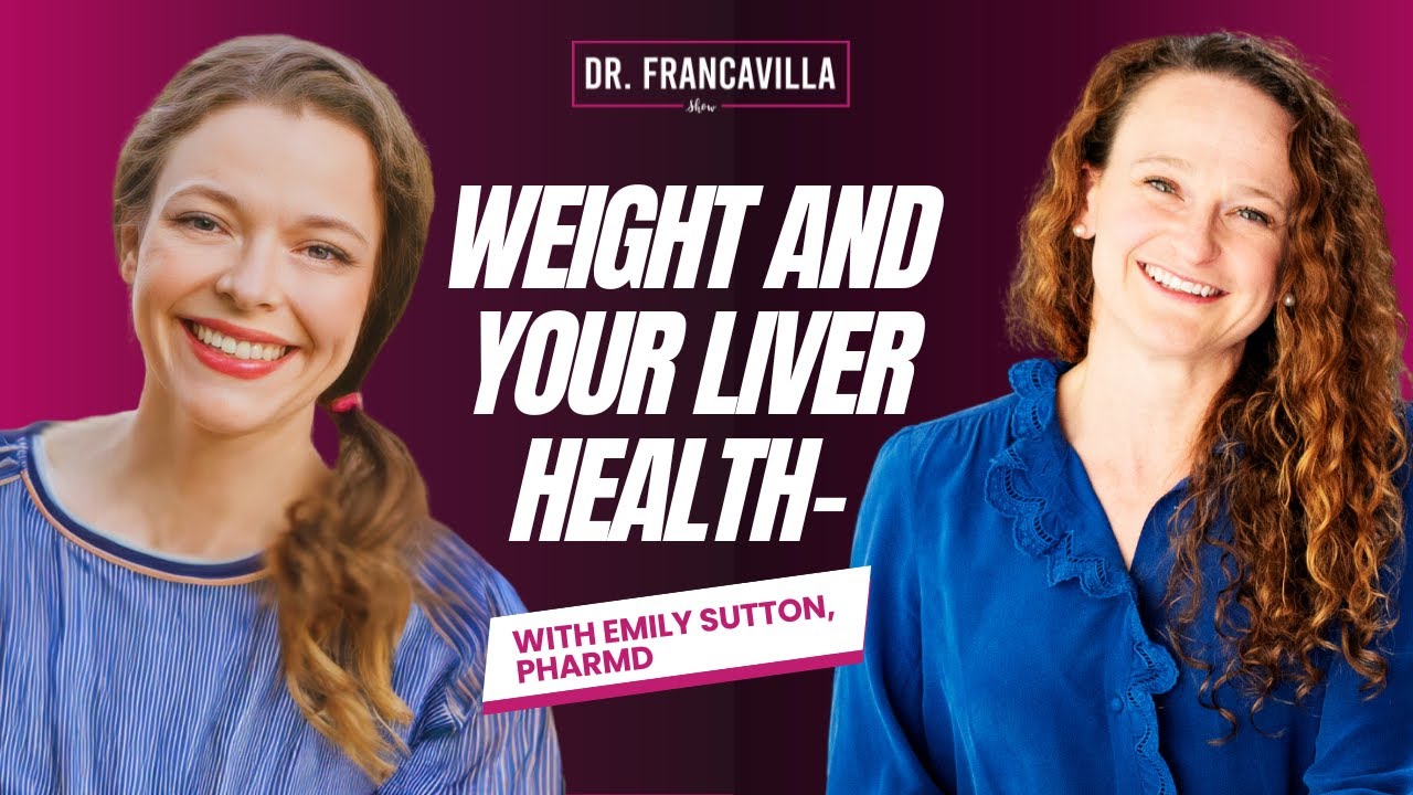 Weight and Your Liver Health- with Emily Sutton, PharmD - YouTube