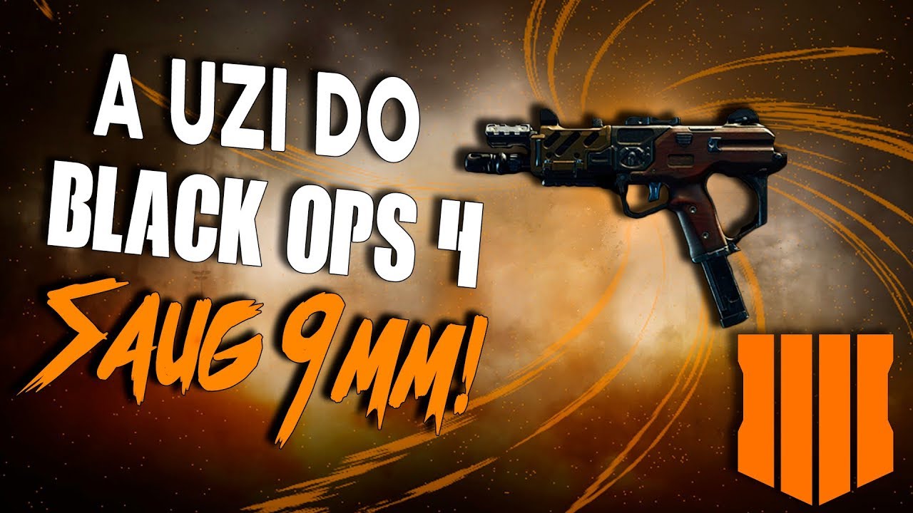 A UZI DO BO4: NOVA SMG SAUG 9MM! - Call Of Duty Black Ops 4 Beta - YouTube