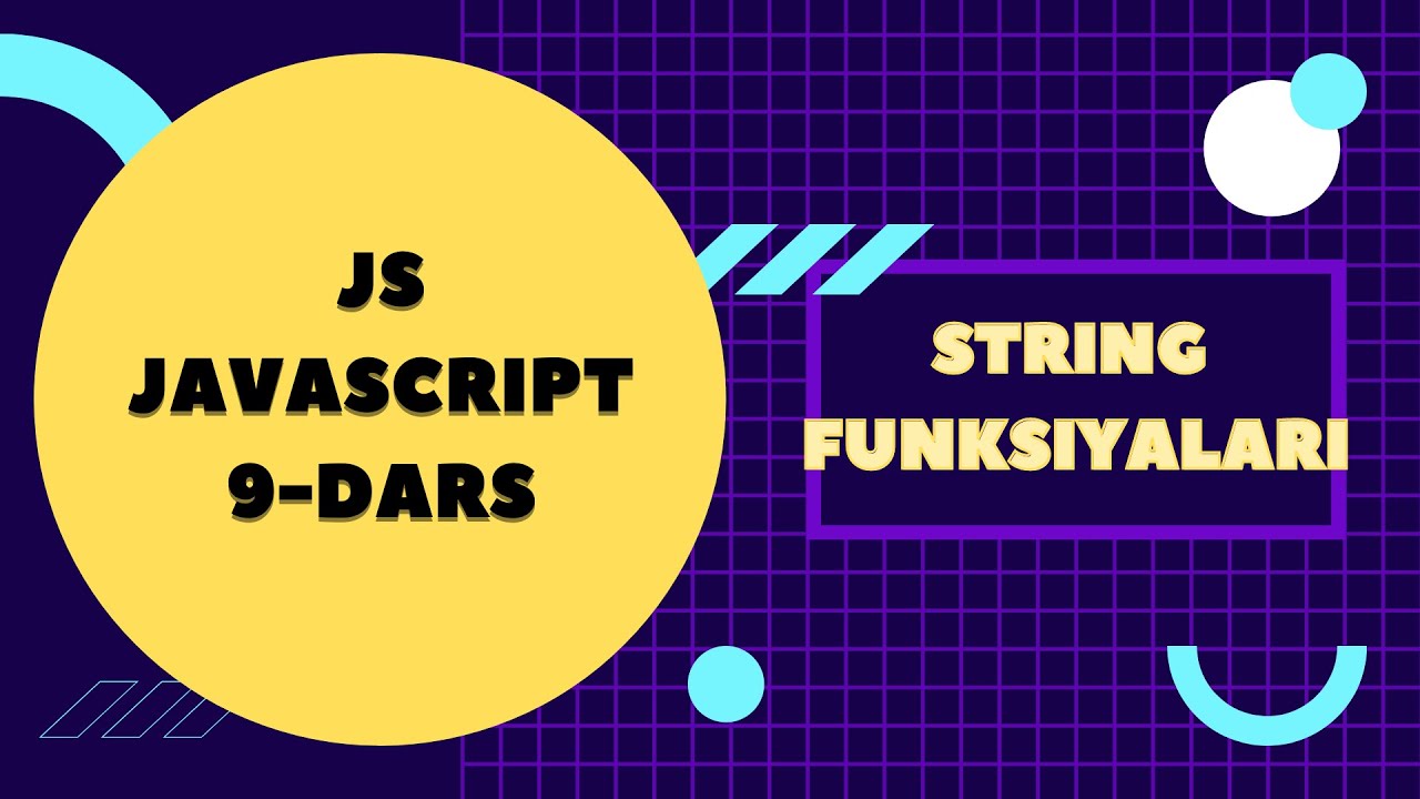 Javascript 9-online dars (String funksiyalari) - YouTube