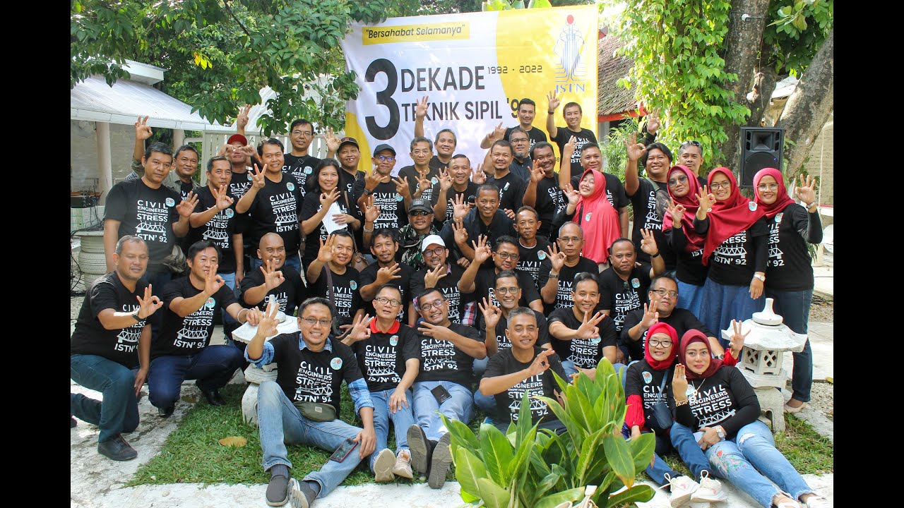 Reuni Institut Sains dan Teknologi Nasional | Teknik Sipil ISTN '92 ...