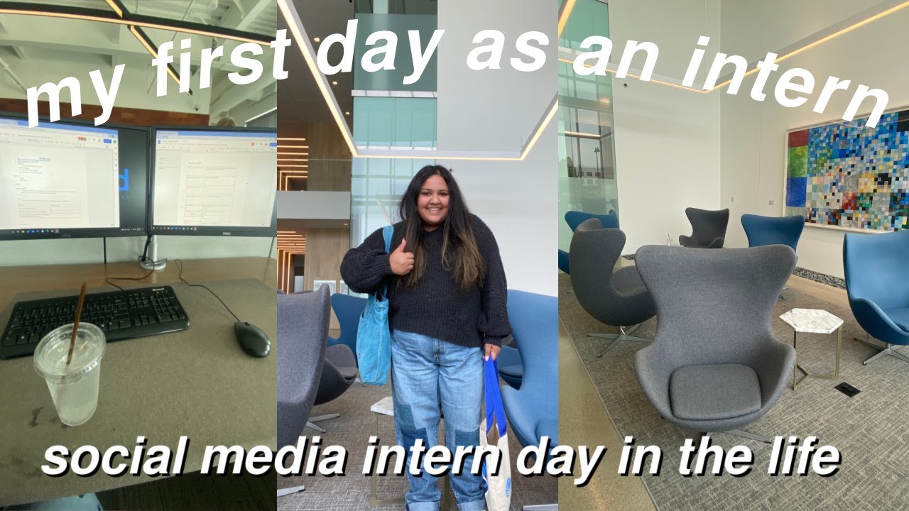 my first day as a social media intern | day in the life as an intern ...