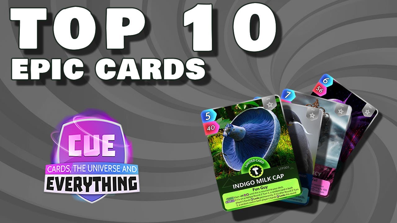 Top Ten Epic Cards - CUE, Cards Universe & Everything - YouTube