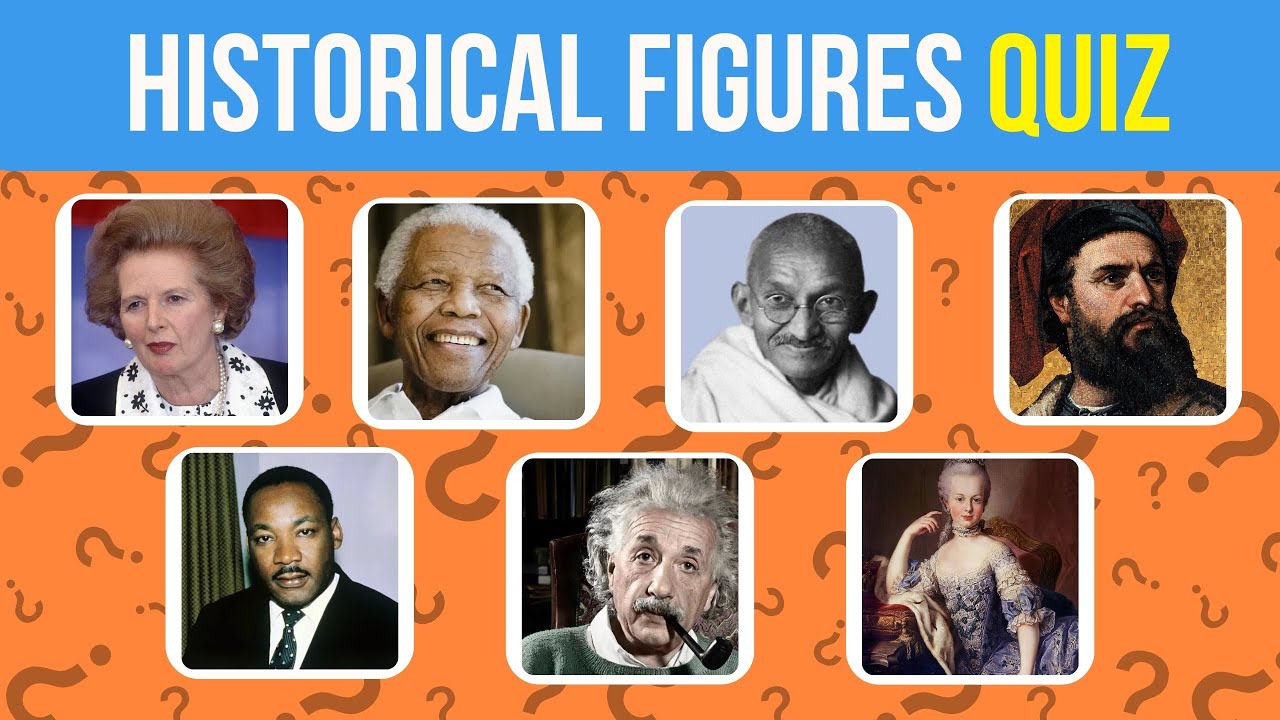 Guess Historical Figures Quiz Guess Most Famous Historical Figures guess-historical-figures-quiz-guess-most-famous-historical-figures