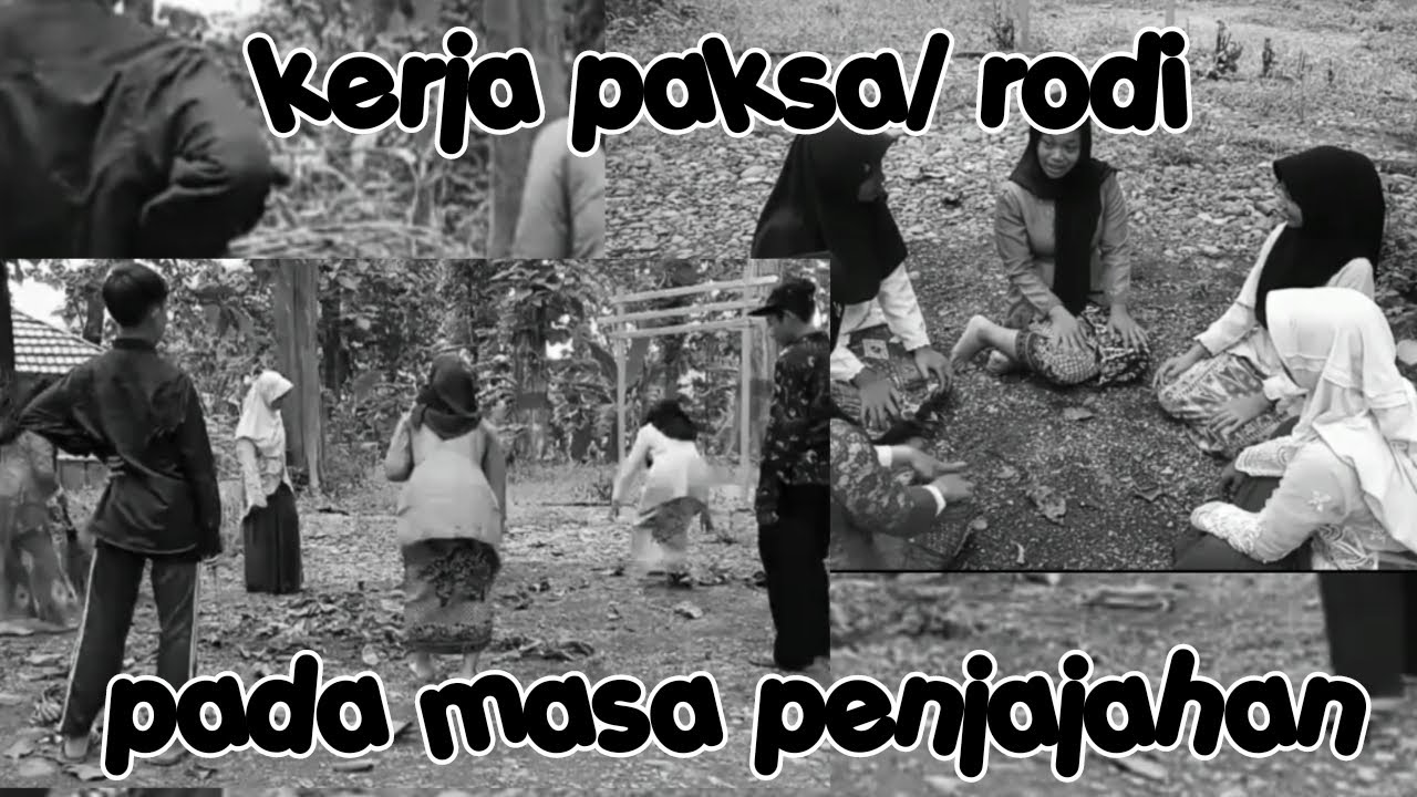 ༺VIDEO PENDEK ||KERJA PAKSA PADA MASA PENJAJAHAN༻ - YouTube