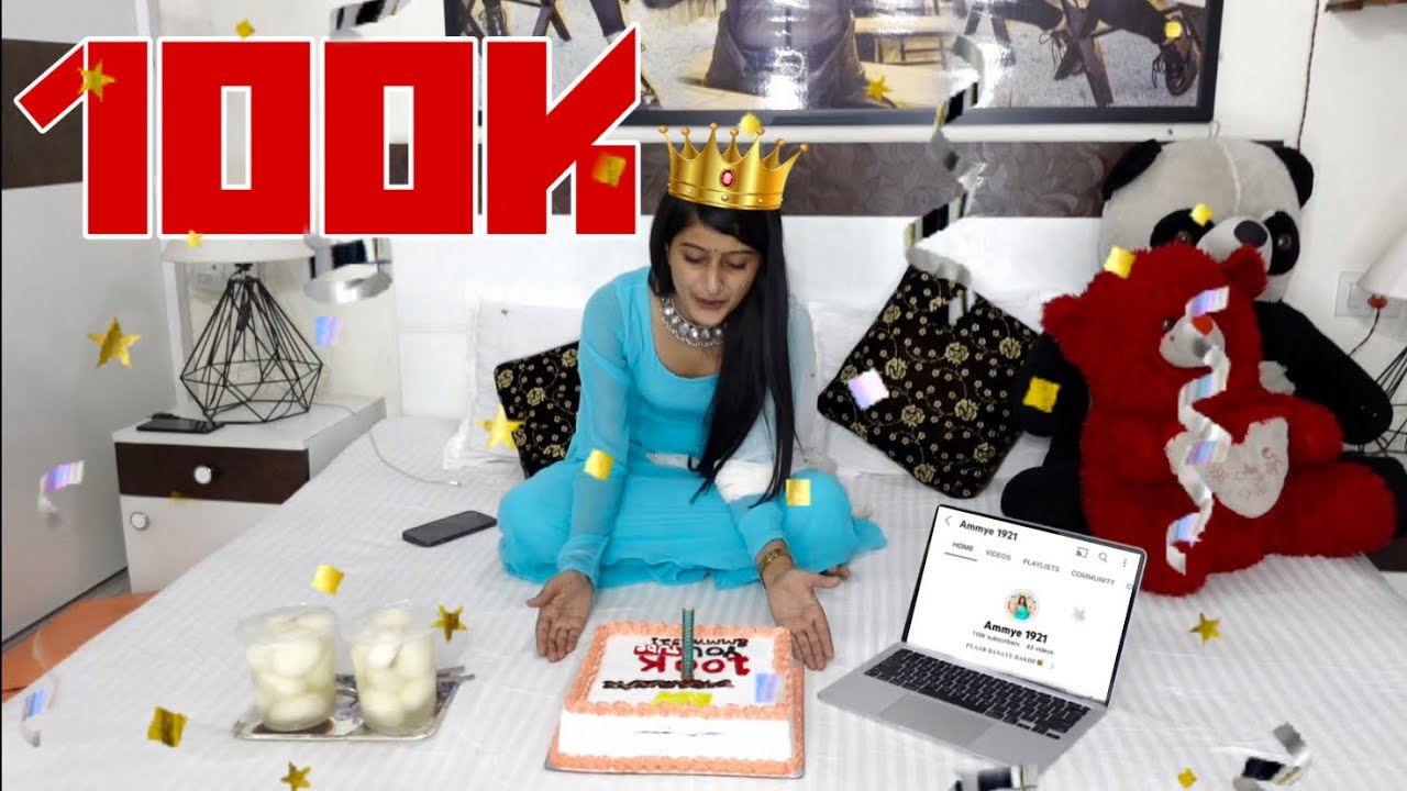 HAPPY 100k SUBSCRIBERS 🙌💐(CELEBRATION)🎂🎉 - YouTube