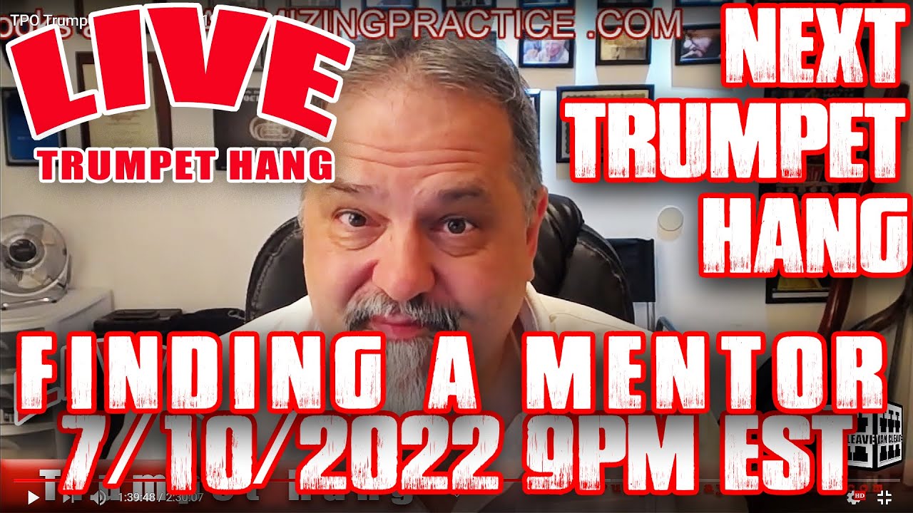 TPO Trumpet Hang 7/10/2022 | Finding a Mentor - YouTube