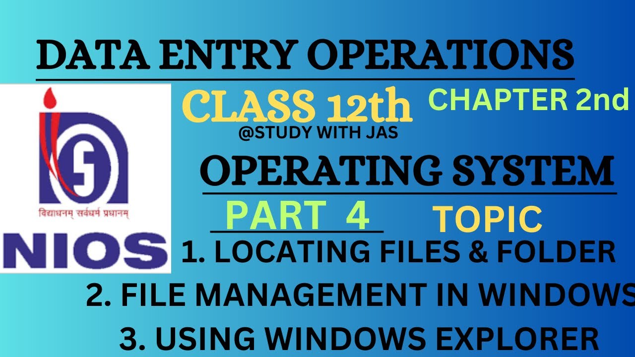 #nios | DATA ENTRY OPERATIONS | CLASS 12th | CHAPTER 2 | OPERATING SYSTEM | #part4 | #data - YouTube