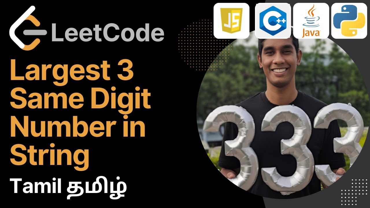 Largest 3-Same-Digit Number in String : Leetcode Tamil | POTD 14th August | LeetCode 2264 - YouTube