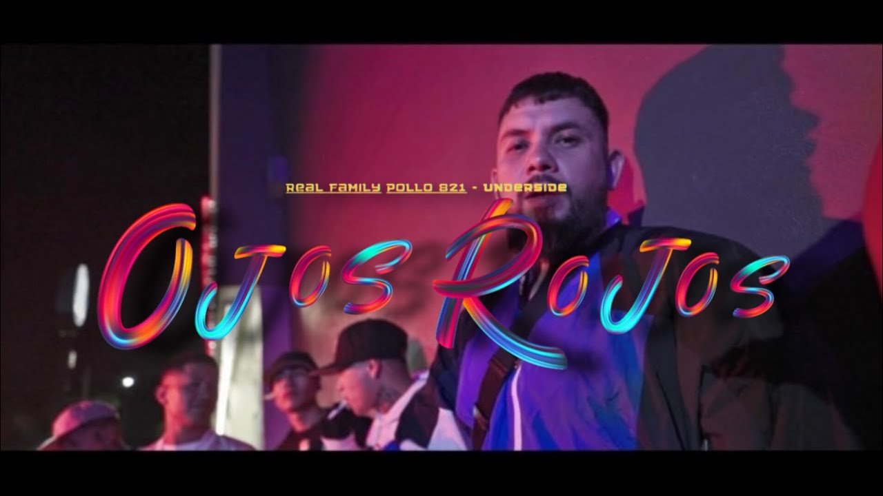 Real Family - Ojos Rojos (Video Oficial) X @pollo821 ,@UnderSide821 ...