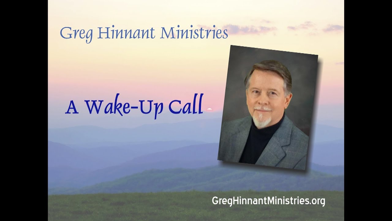 A Wake-Up Call. Greg Hinnant at Harvest Church 9 13 20 - YouTube