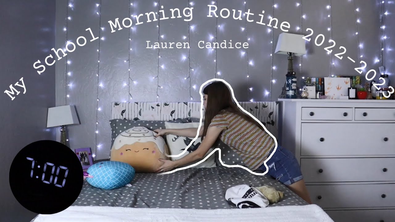 My School Morning Routine 2022-2023 | Lauren Candice - YouTube