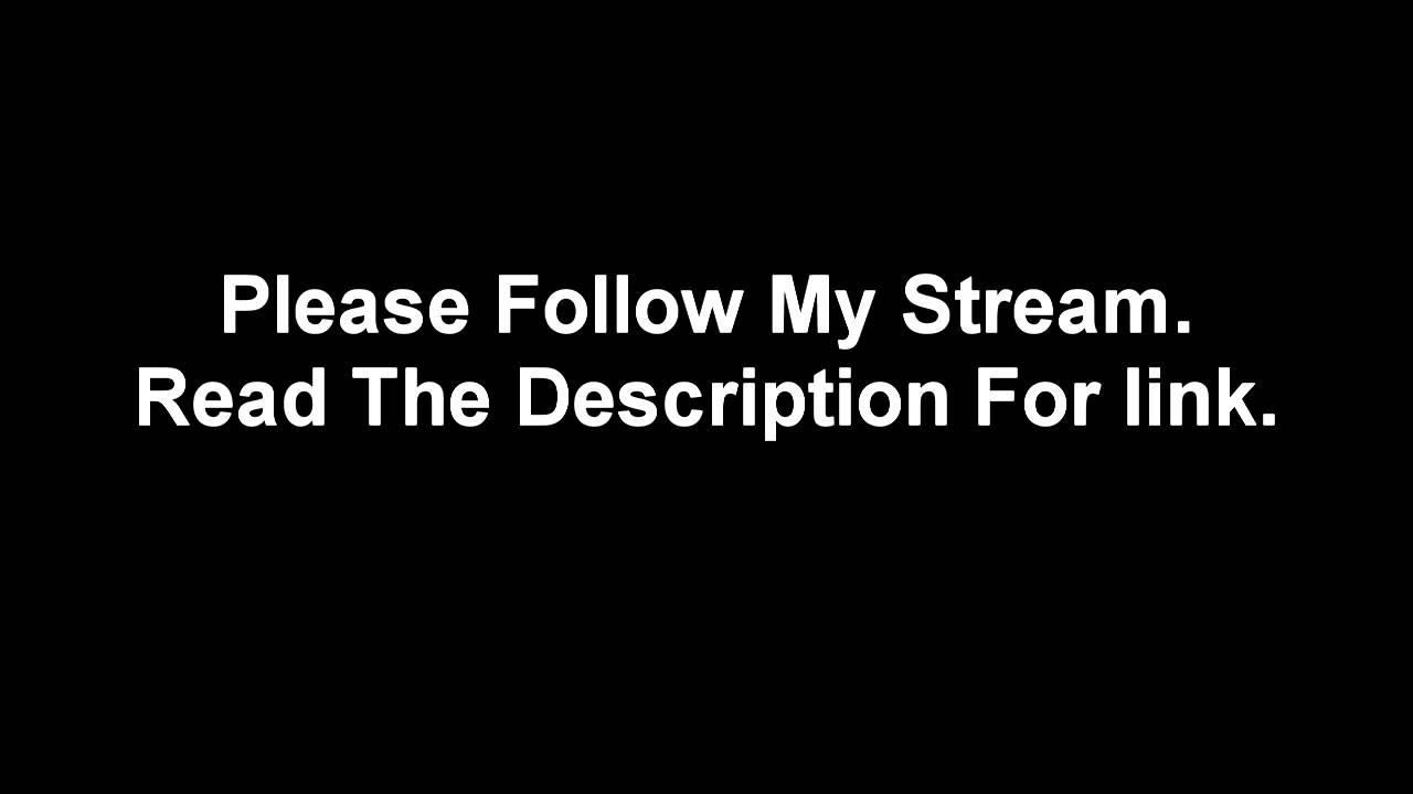 Please follow my stream. - YouTube