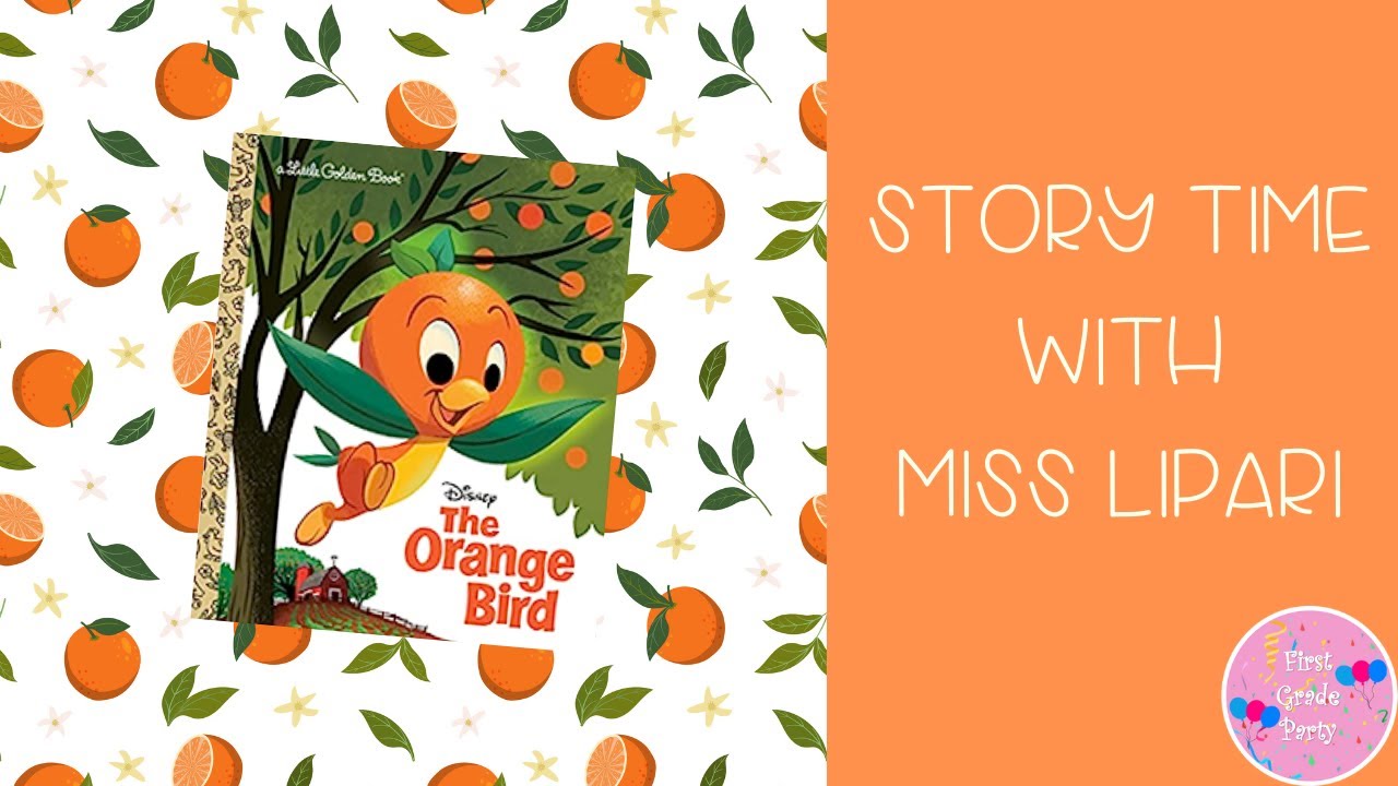 Disney The Orange Bird- Read Aloud - YouTube