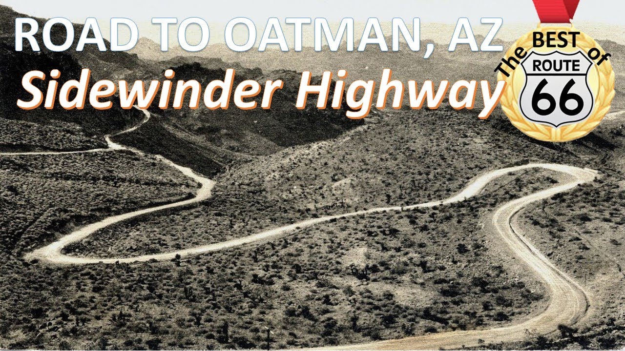 Route 66 OATMAN SIDEWINDER HIGHWAY (Short Version) - YouTube