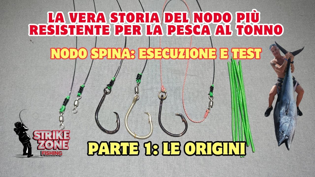Pesca al TONNO: NODO SPINA 1° parte: Storia, esecuzione, test. - YouTube
