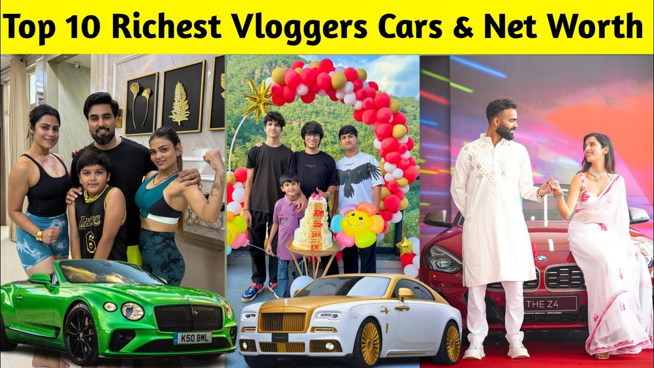 Top 10 Richest Vloggers Car Collection | Income & Net Worth | Sourav ...