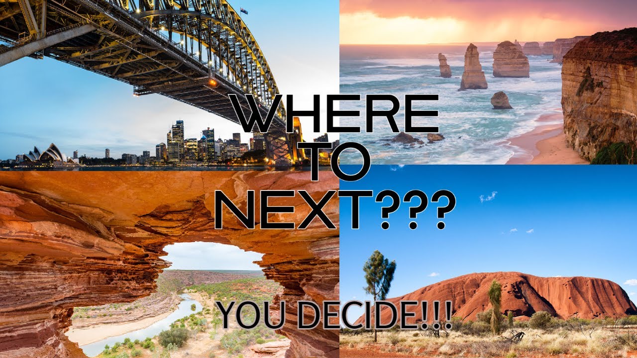 Where to Next??? - YOU GUYS DECIDE!!! - YouTube
