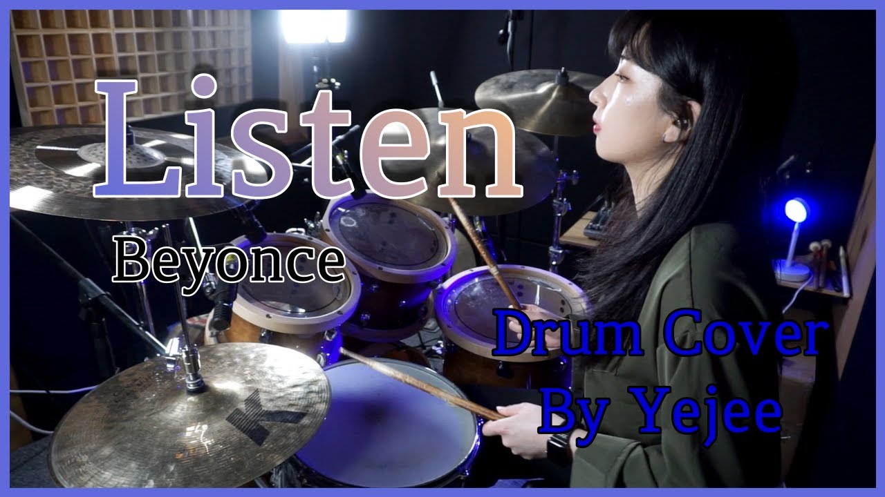 Beyonce - Listen Drum Cover By Yejee / GooGoolog - YouTube