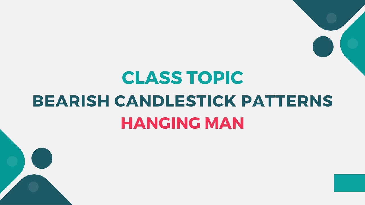 Bearish Candlestick Patterns 1 - Hanging Man | Technical Analysis ...
