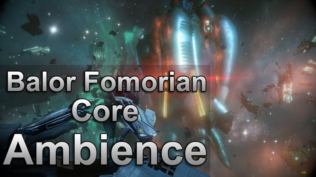 [Warframe] Balor Fomorian Power Core Ambience - YouTube