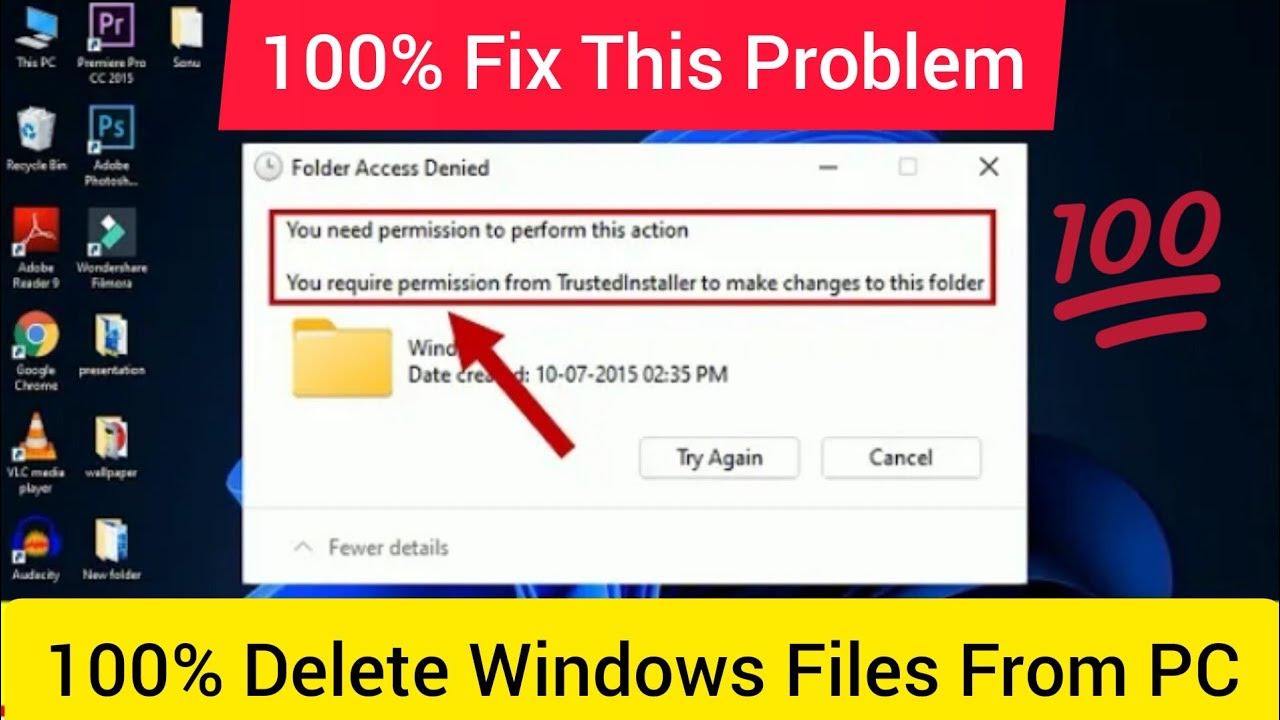 How To Delete Undeletable Folder in Windows 10 | Fix You Require Permission From Trusted ...