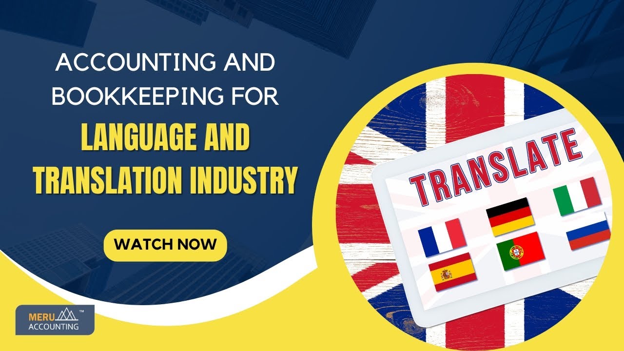 Accounting for Language Translation Industry | Translation Industry ...