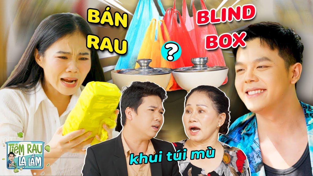 Tranh Thủ Bán Rau "BLIND BOX" Kiếm Thêm, Ngờ Đâu Gặp Khách Ghét Túi Mù ...