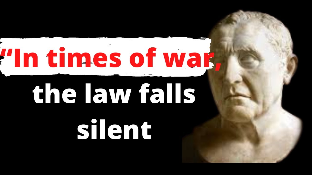 Cicero's Quotes “In times of war, the law falls silent. - YouTube