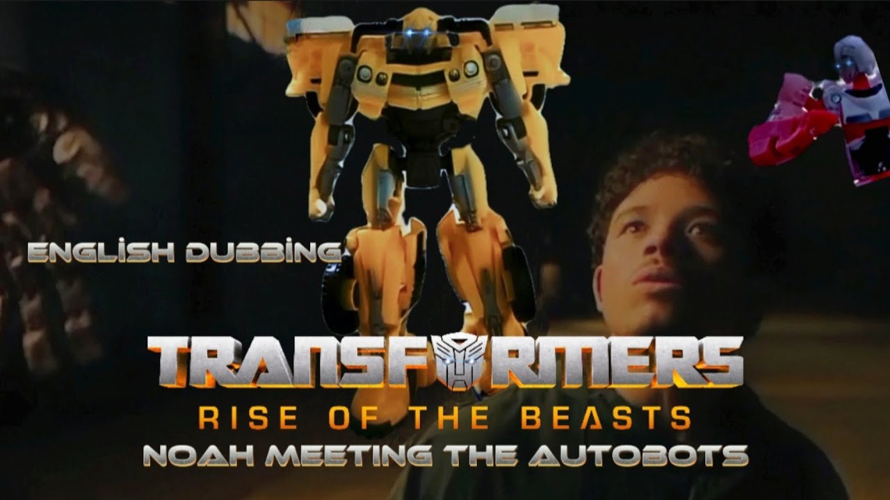 Transformers: Rıse Of The Beasts | Noah Meeting The Autobots | English ...
