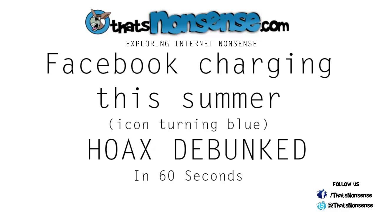 Facebook charging this summer (icon turning blue) HOAX DEBUNKED - YouTube