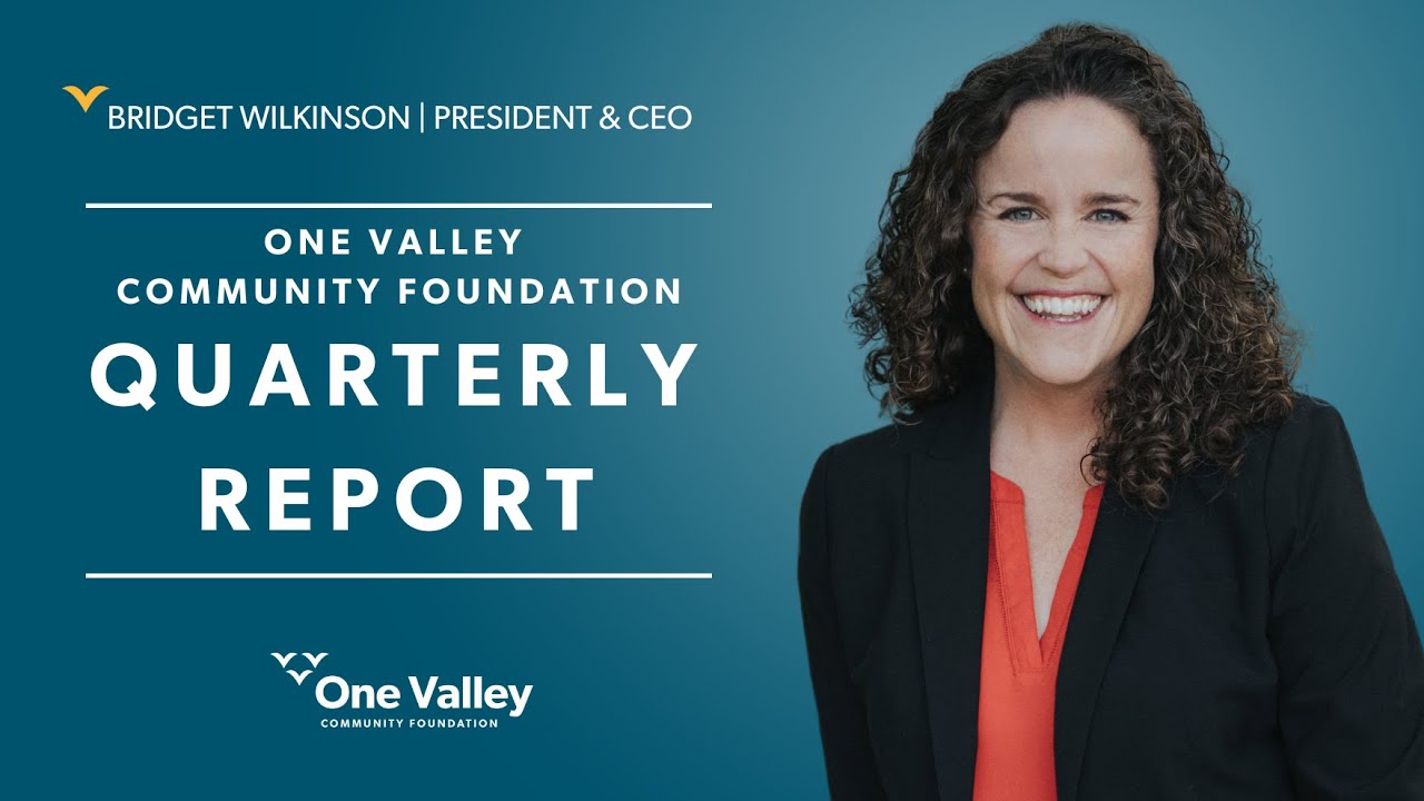 One Valley Community Foundation Quarterly Report | Q3 2024 - YouTube