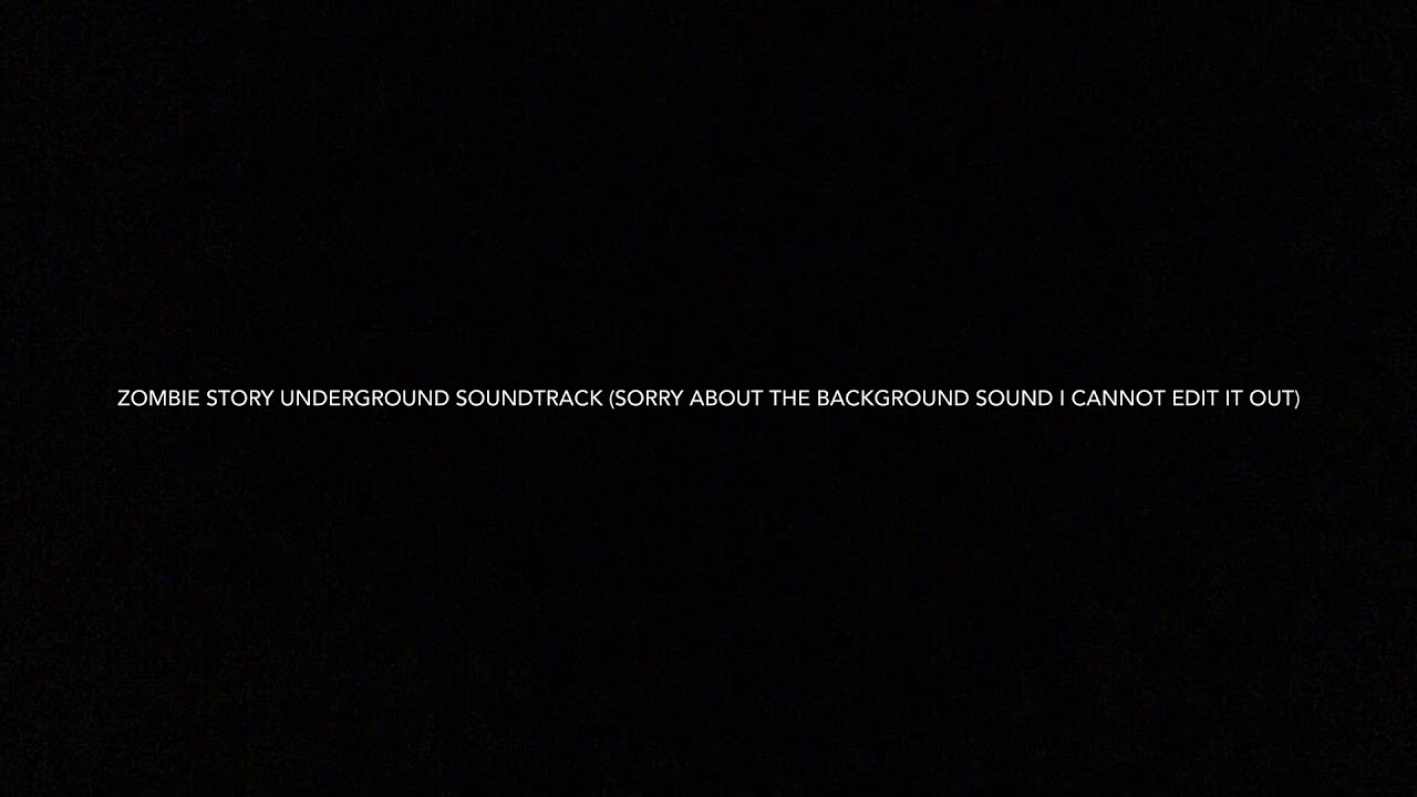 Zombie story soundtrack underground (chapter 2 origin story) - YouTube