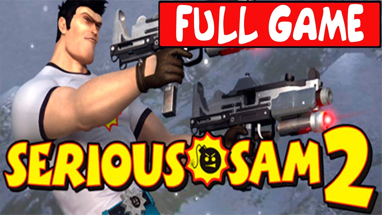 Serious Sam 2 - Full Game Walkthrough - YouTube