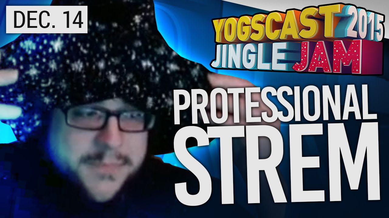 Yogscast Jingle Jam 2015 - Dec 14th! Protessional Birthday - Part 3 ...