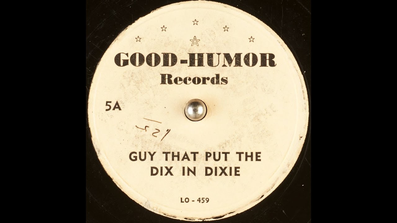 5A - Guy That Put the Dix in Dixie - [Pure & Simple; Bozo Lord] - Good ...