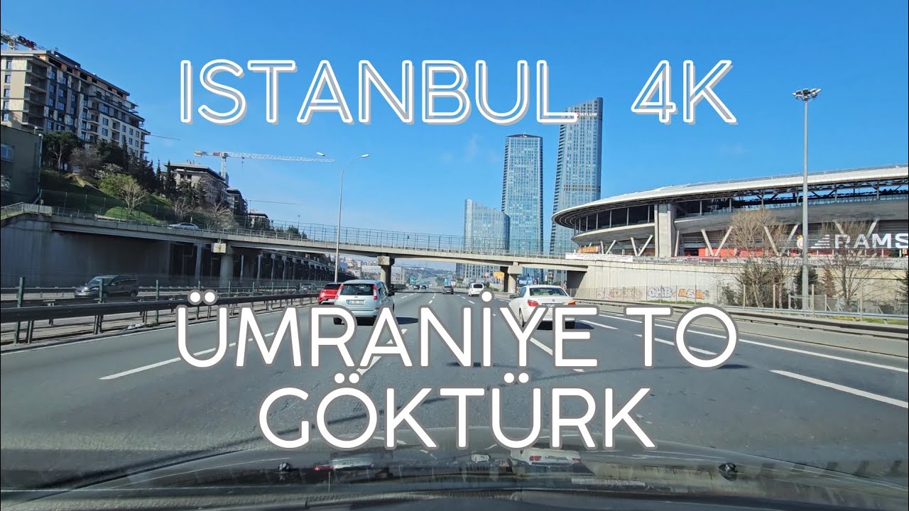 Istanbul 4K Driving from Ümraniye to Göktürk Virtual Drive and ...