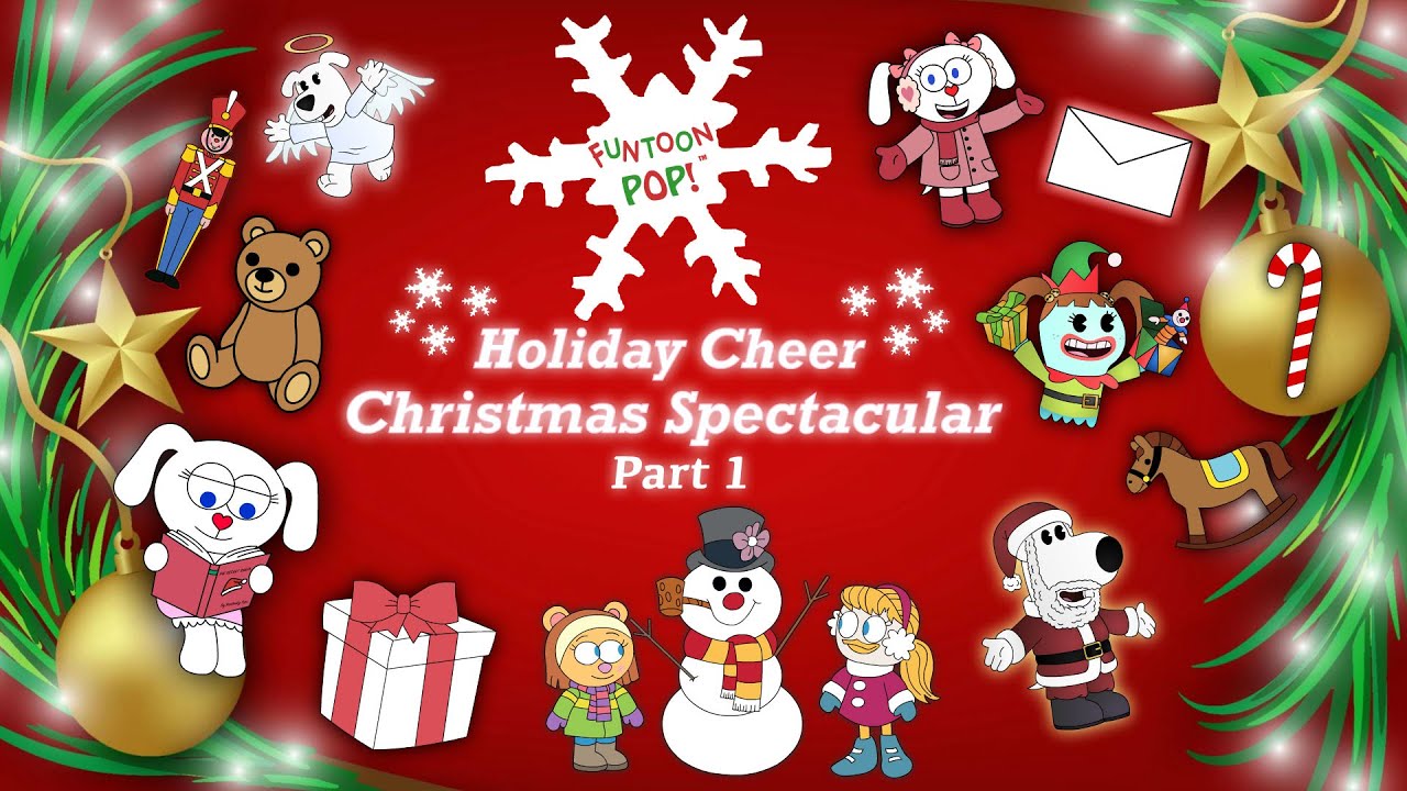 Fun Toon Pop Holiday Cheer Spectacular (Part 1) - YouTube