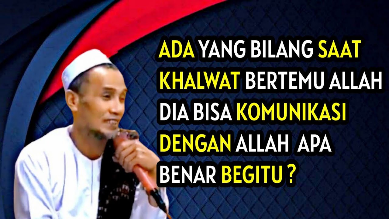 KH. MUKHLASON ROSYID🔴SAAT KHALWAT BERTEMU ALLAH DIA BISA KOMUNIKASI ...