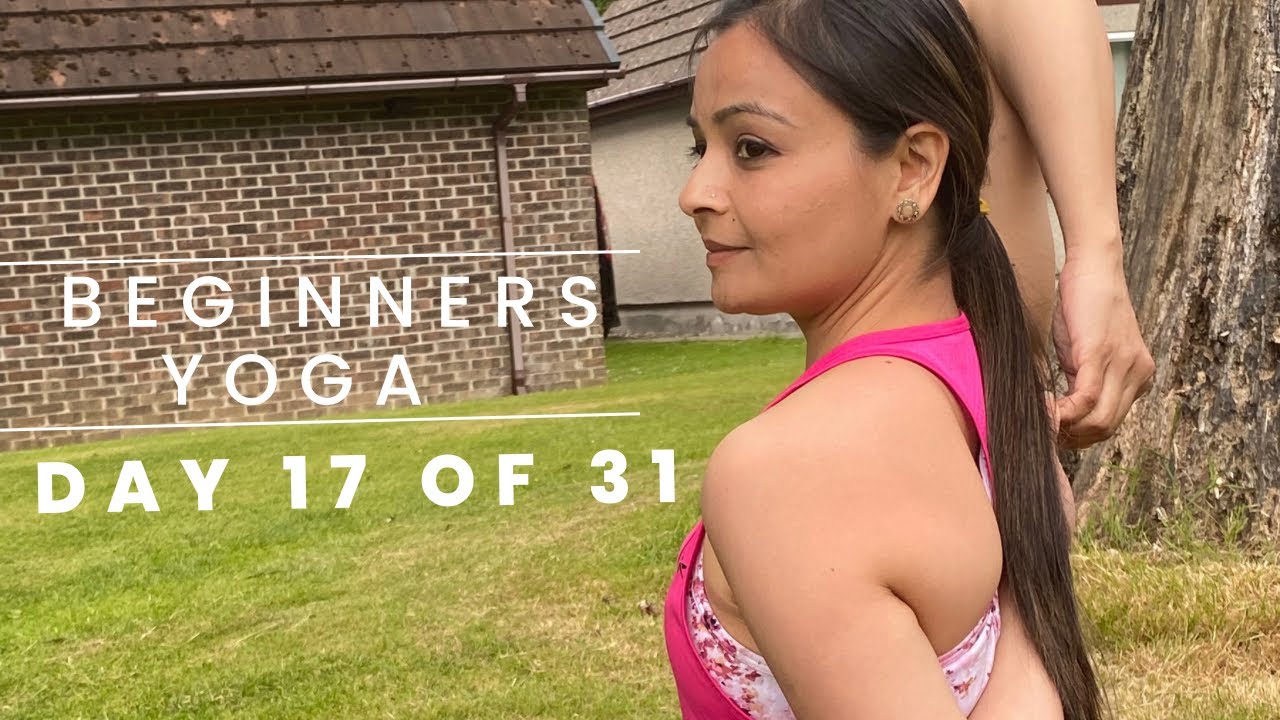 5 min Everyday || Beginners Yoga Series Day 17 of 31 - YouTube