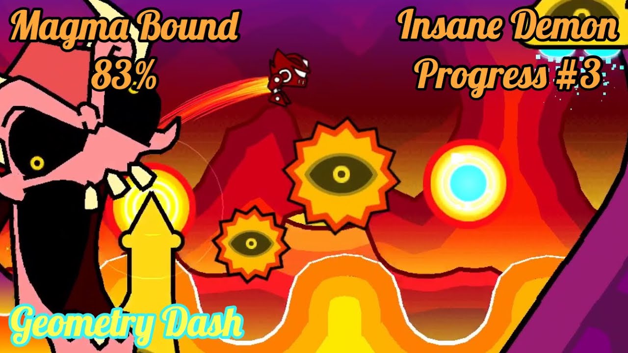 Magma Bound 83% | Geometry Dash: Insane Demon Progress #3 - YouTube