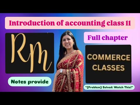 Ch-1 Introduction of accounting class -11 (part -2) - YouTube