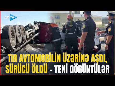 Bakı-Quba yolundakı AĞIR QƏZA ilə bağlı YENİ MƏLUMATLAR - Hadisə şahidi nələr danışdı? - DETALLAR