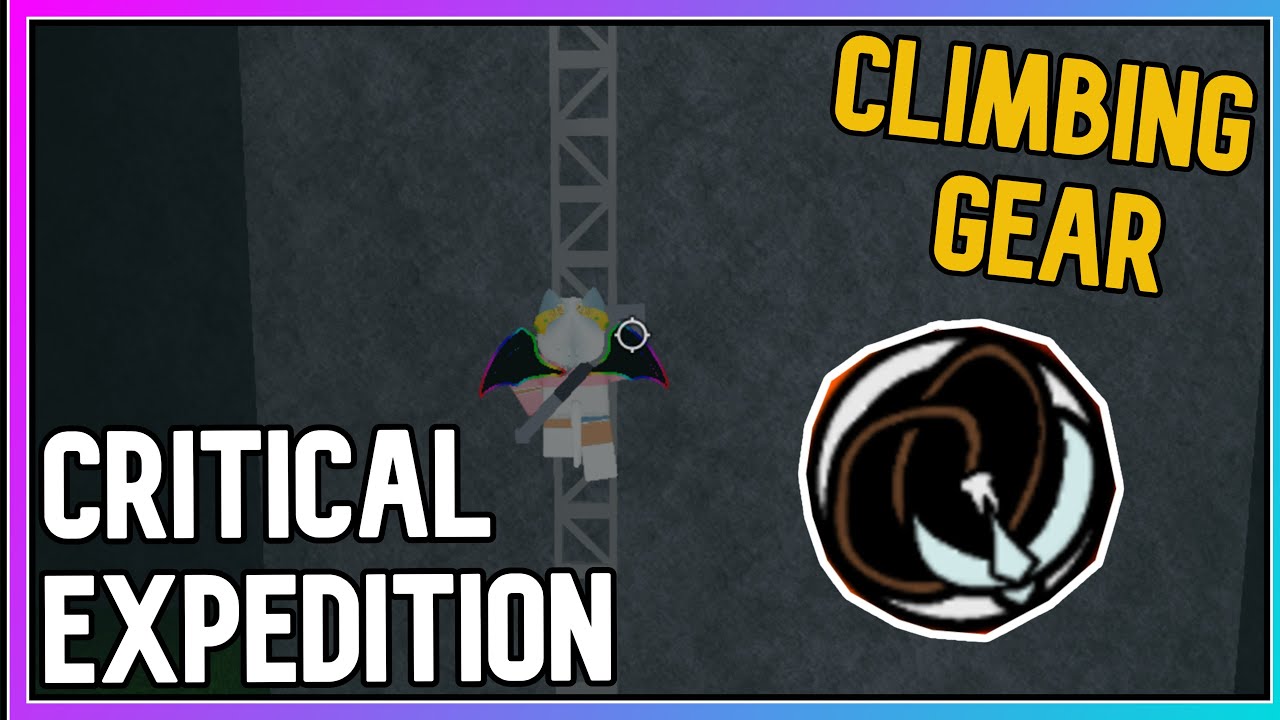 Critical Expedition [CE]: How To Get CLIMBING GEAR - SECRECT ITEM ...