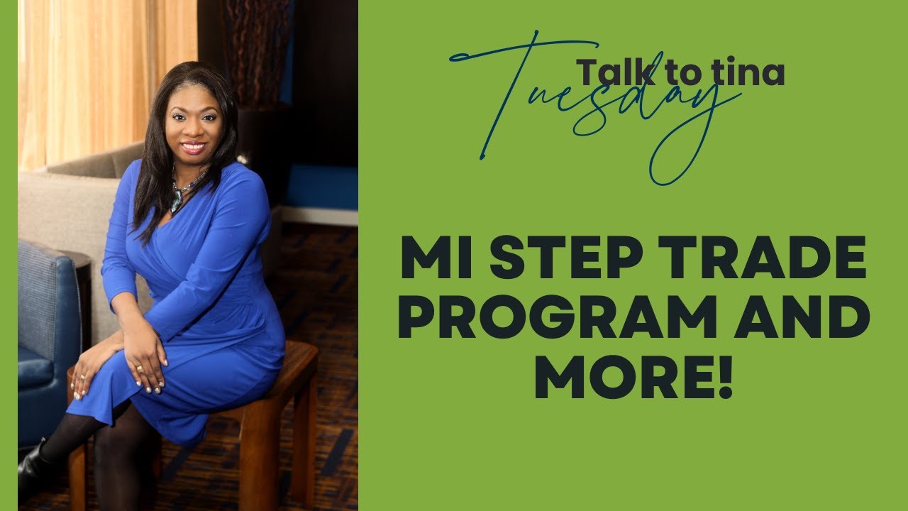 Talk to Tina Tuesday - MI STEP Trade Program and More! - YouTube