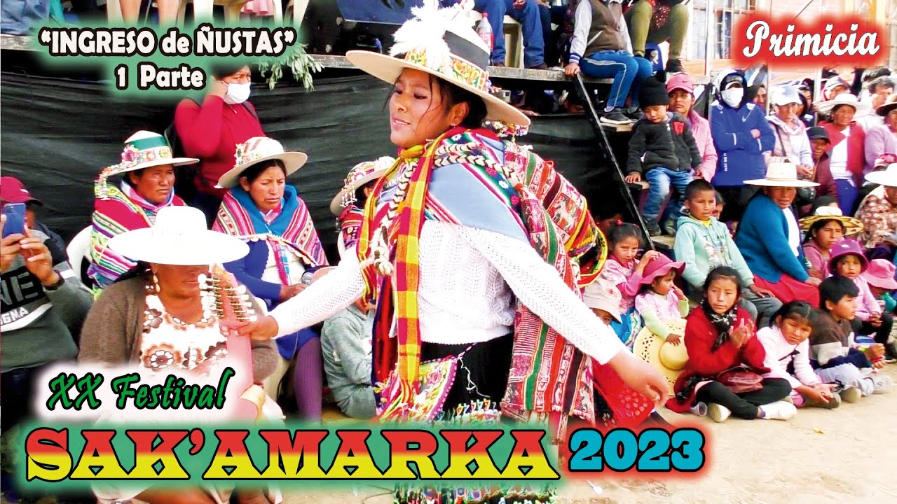XX Aniv. Festival de SAK'AMARKA 2023 -"Elección Ñusta"-1 Parte.(Video ...