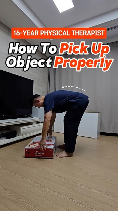 HOW TO PICK UP OBJECT PROPERLY - YouTube